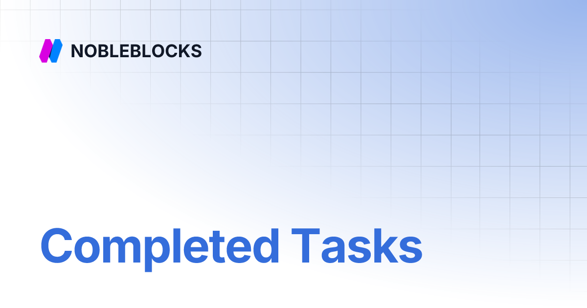 Completed Tasks | NOBLEBLOCKS